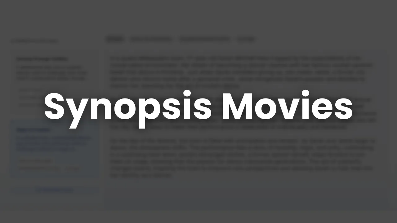Synopsis Movie Guide: How to Write a Strong Film Summary